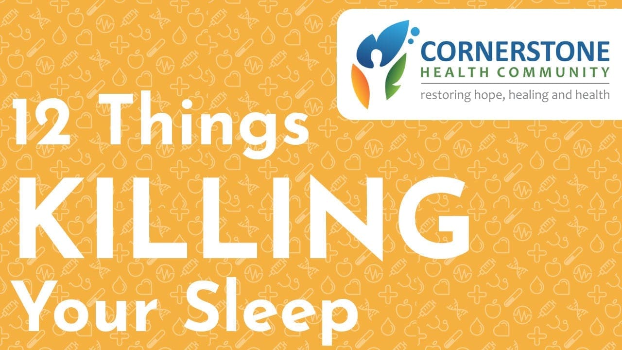 VIDEO: Insomnia's "Dirty Dozen" › Cornerstone Health Community